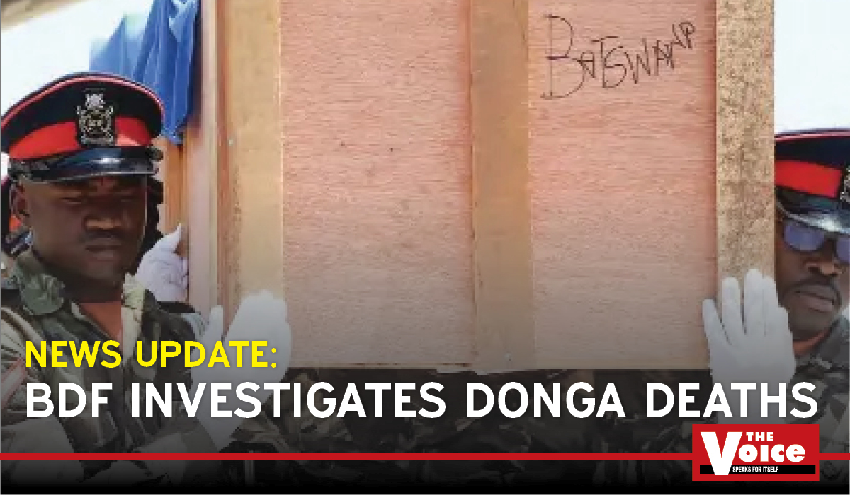 BDF investigates donga deaths » TheVoiceBW